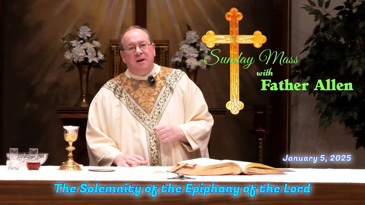 Sunday Catholic Mass with Father Allen - January 5, 2025 - YouTube