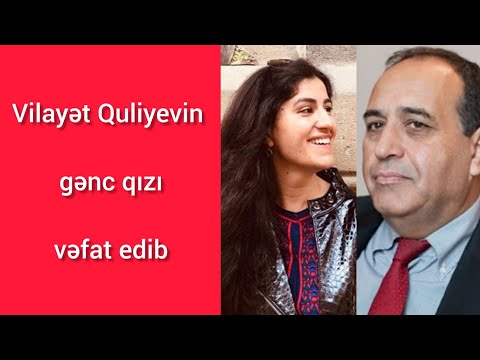 Keçmiş Xarici İşlər nazirinin qızı dünyasını dəyişib