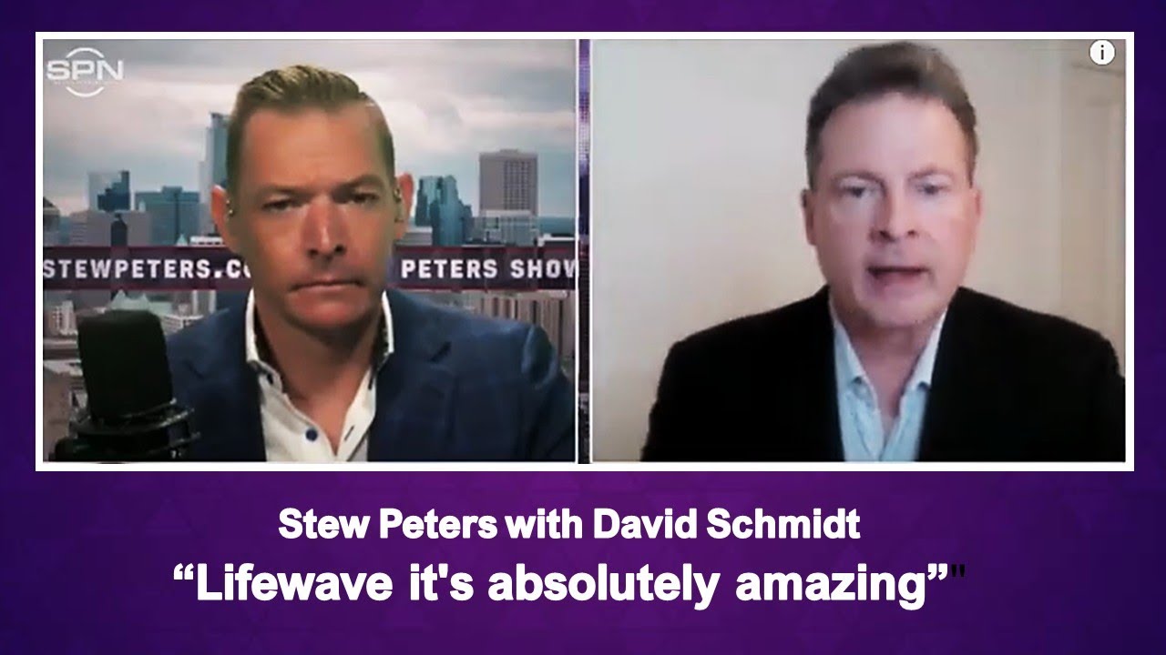 Stew Peters with David Schmidt - “Lifewave it's absolutely amazing ...