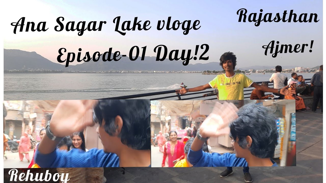 ANA SAGAR JHEEL- AJMER | ANA SAGAR LAKE AJMER SHARIF | ANA SAGAR ...