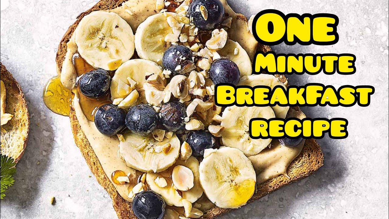How To Make Healthy BreakFast || One Minute BreakFast Recipe - YouTube