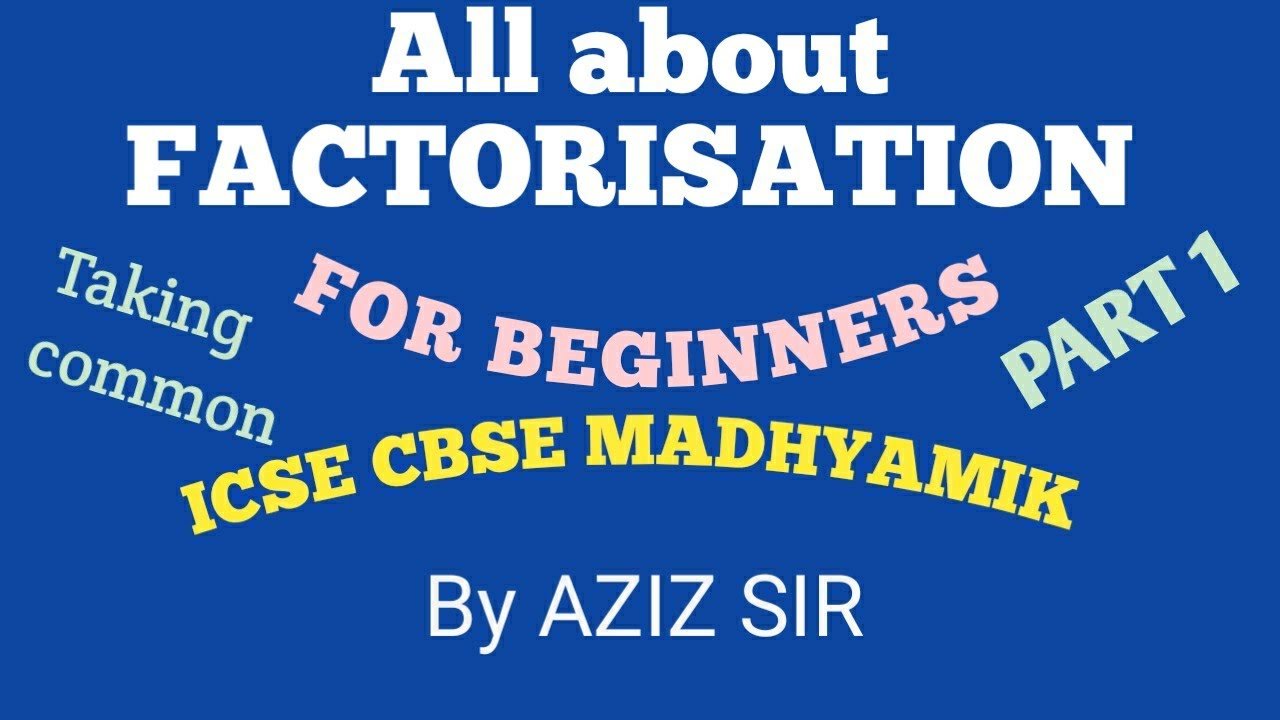 HOW TO DO FACTORISATION YouTube