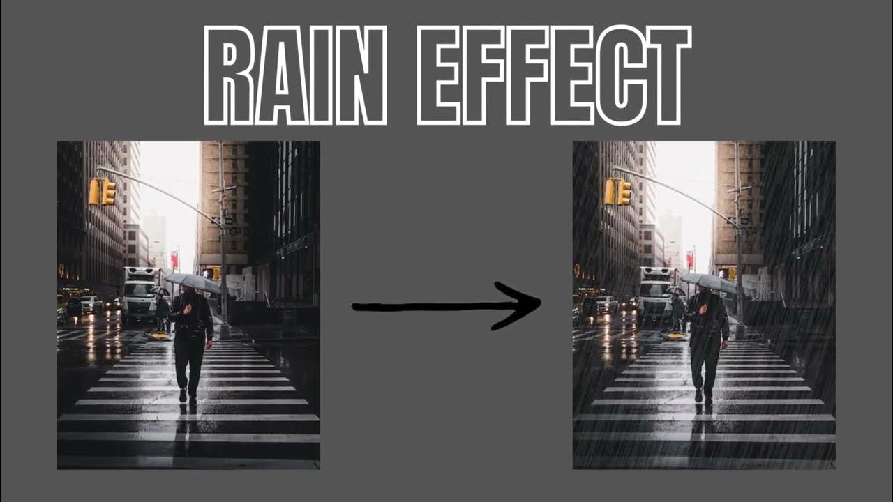 RAIN EFFECT TUTORIAL-PHOTOSHOP TUTORIAL - YouTube
