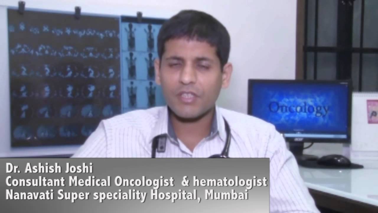 Dr. Ashish Joshi Consultant Oncology. Nanavati Super speciality ...