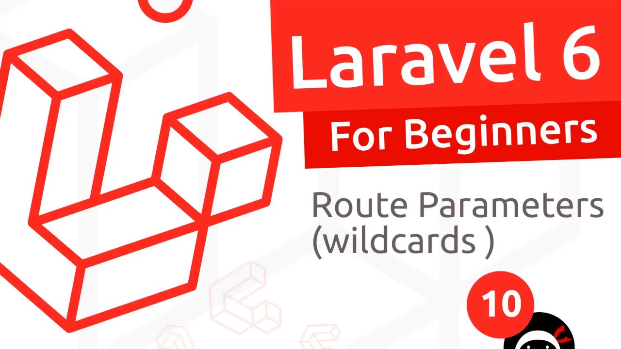 Laravel 6 Tutorial For Beginners 10 Route Parameters Wildcards Youtube