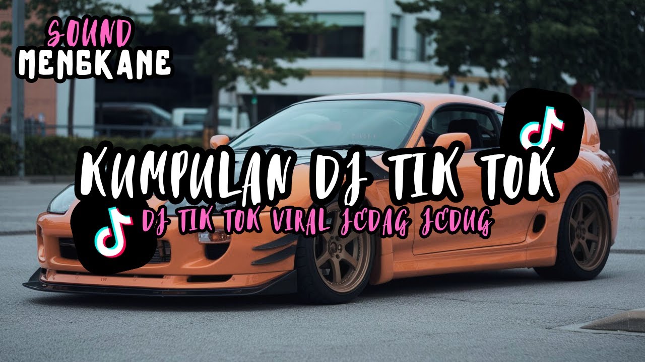 KUMPULAN DJ TIK TOK TERBARU VIRAL 2025 FULL BASS JEDAG JEDUG - YouTube