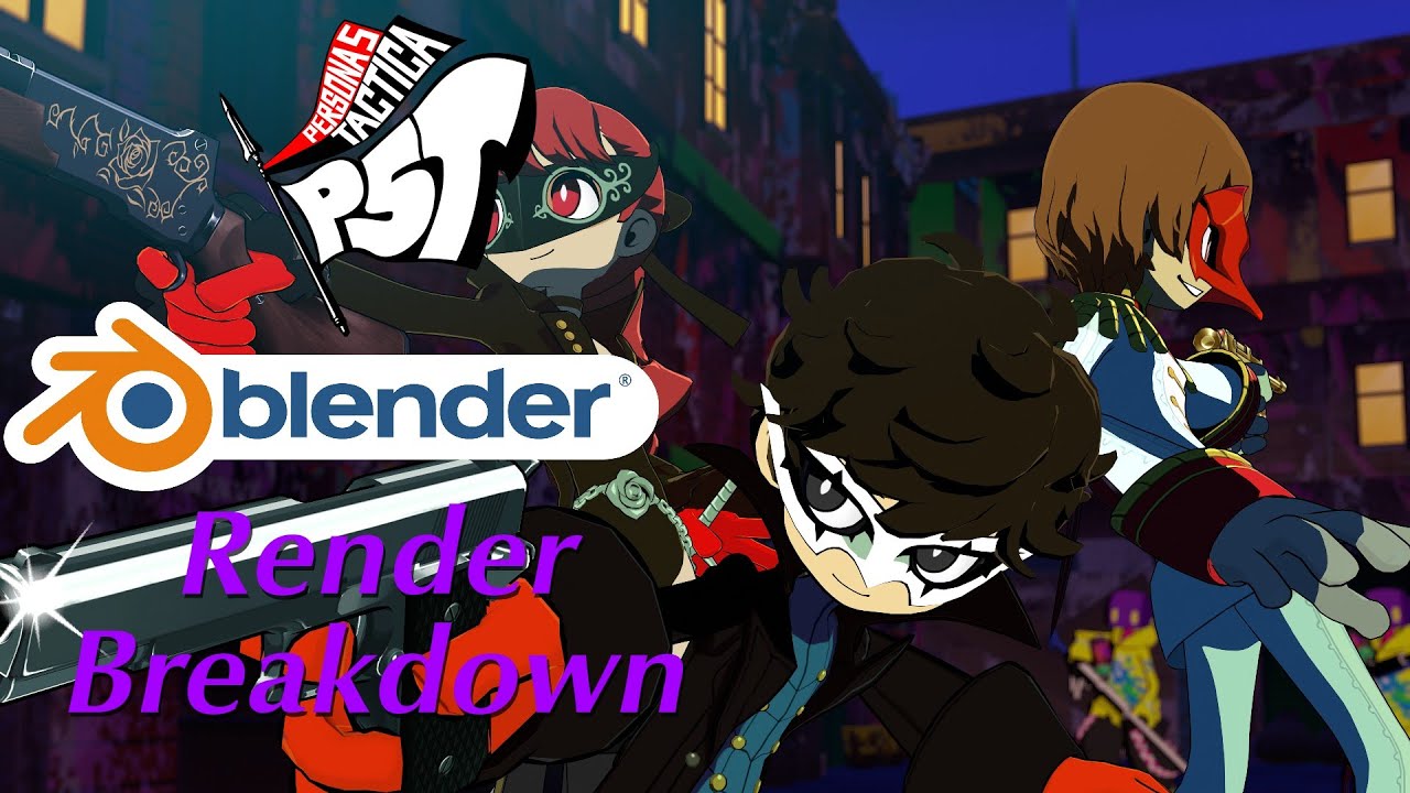 (Blender 3D) Persona 5 Tactica - Repaint Your Heart Render Breakdown ...