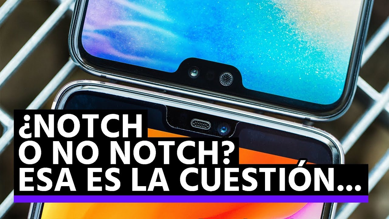 ¿Notch o no Notch? Esa es la cuestión... - YouTube