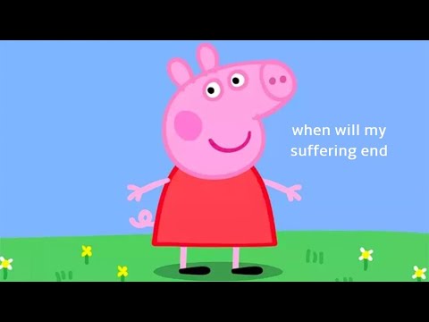 i edited a peppa pig episode because god wanted me to - YouTube