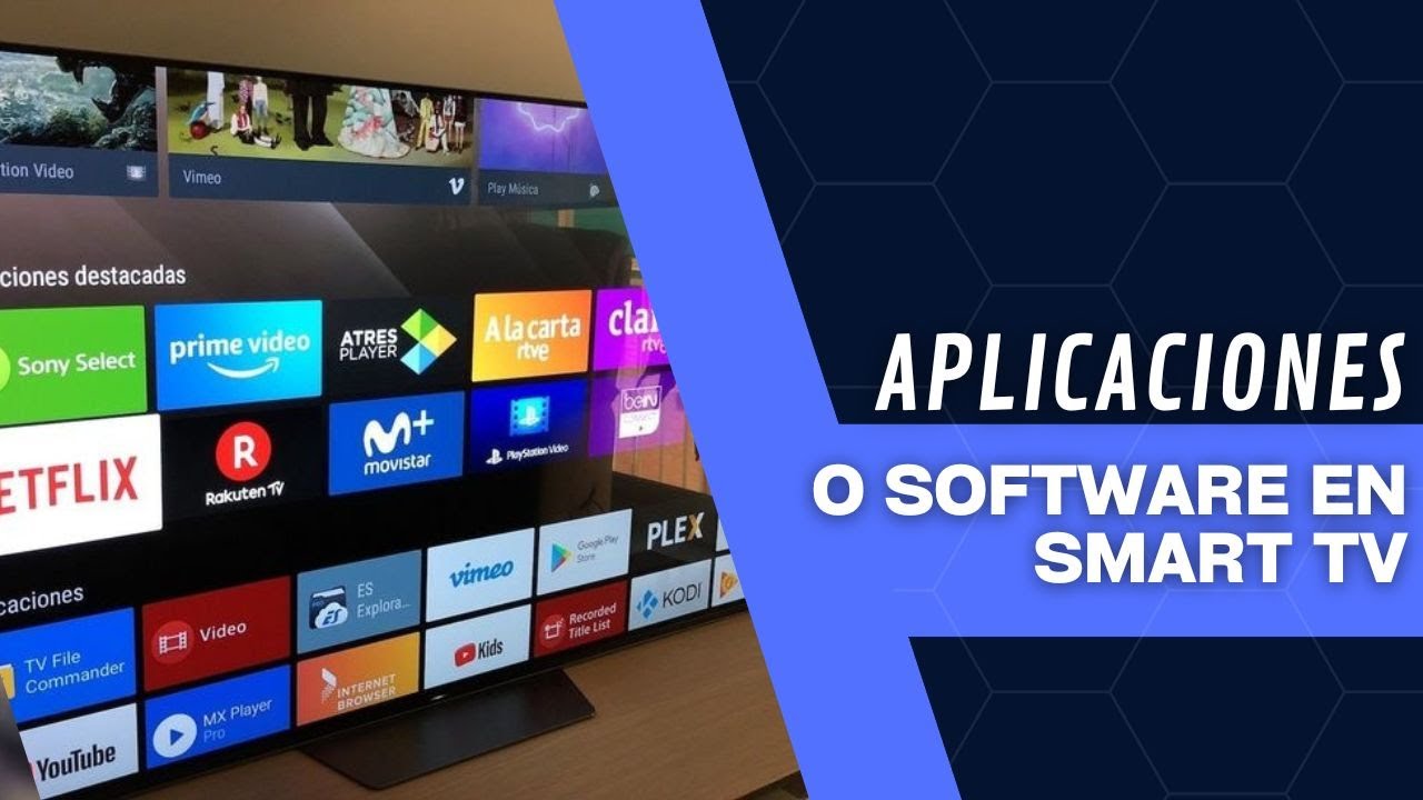 #ConexionTec - Aplicaciones o Software en Smart TV. - YouTube