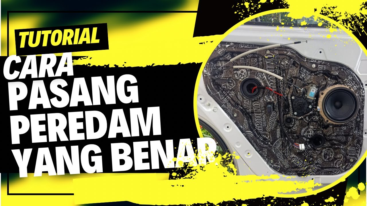 TUTORIAL PEMASANGAN PEREDAM MOBIL YANG BENAR - YouTube