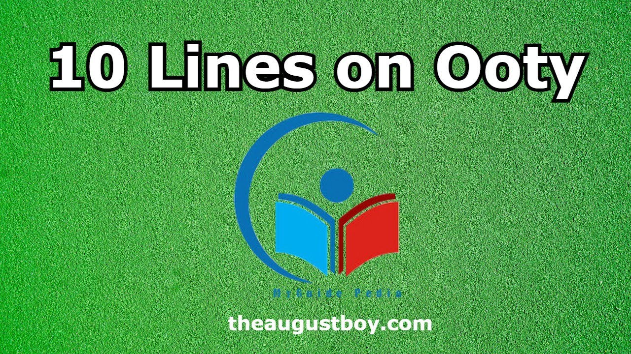 10 Lines On Ooty In English Essay On Ooty Facts On Ooty 10-lines-on-ooty-in-english-essay-on-ooty-facts-on-ooty
