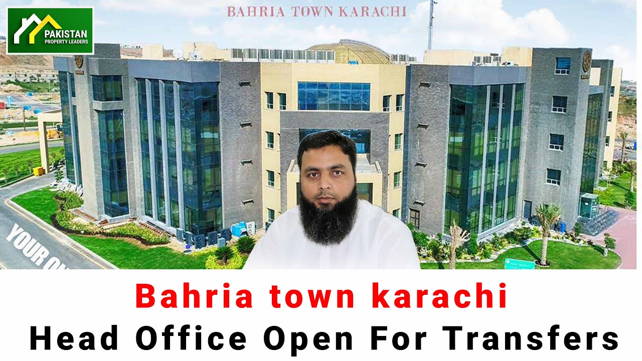 Bahria Town Karachi Head Office Open For Transfers Update by PPL - YouTube