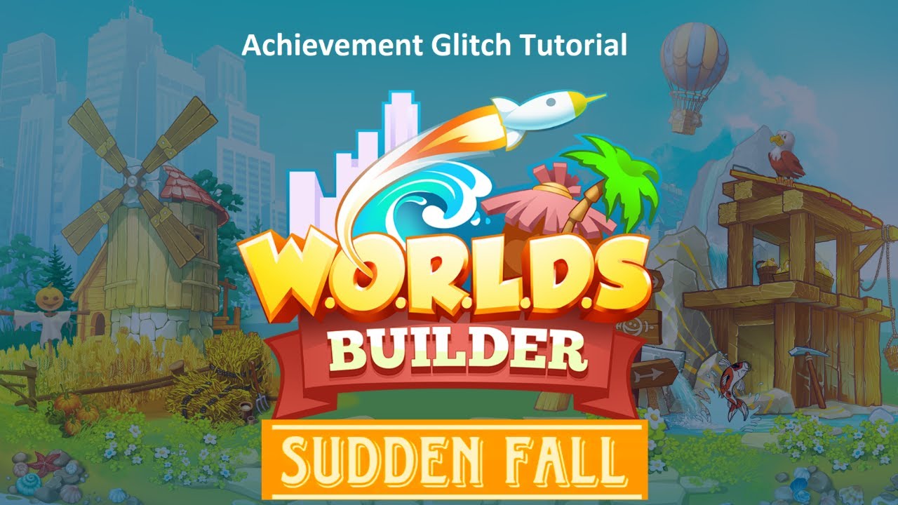 W.O.R.L.D.S Builder, Win Own Reinvent Sim Achievement Glitch Tutorial ...