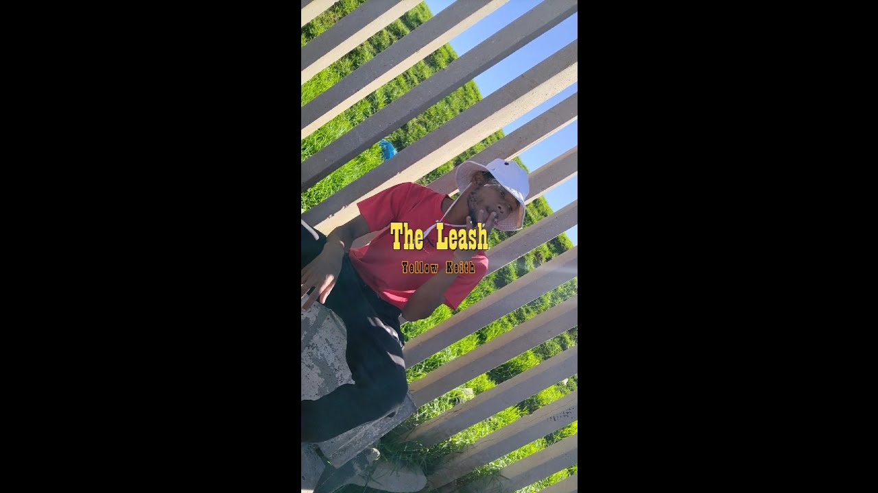 Yellow Keith - The Leash (full portrait clip) - YouTube