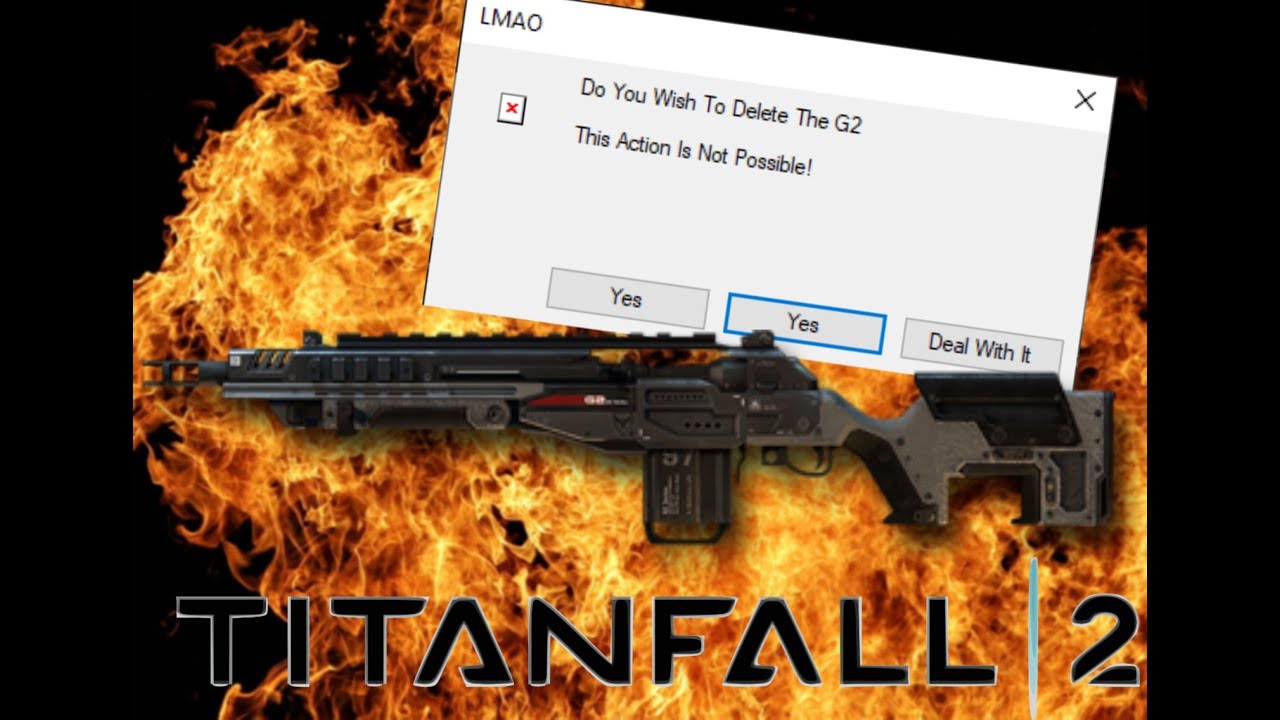 Titanfall 2 - Please Delete The G2 K Thanks - YouTube