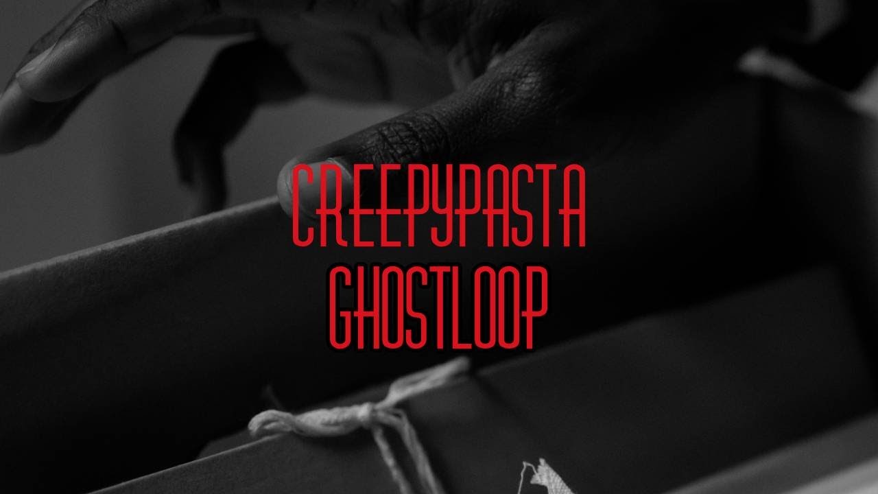 CREEPYPASTA [ITA] - Ghostloop - YouTube