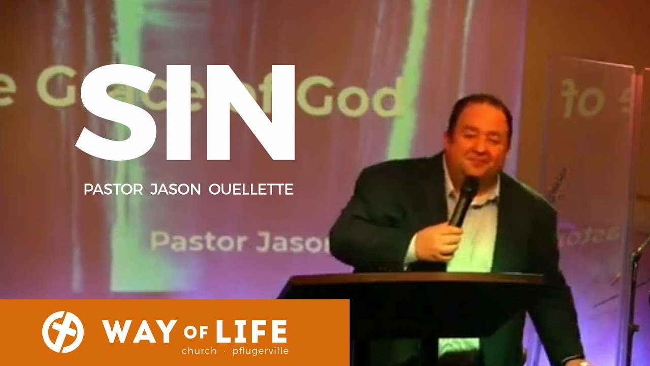 Sin - Pastor Jason Ouellette - YouTube