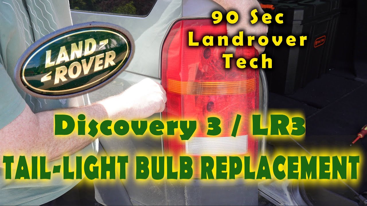 Replacing Tail Light Bulbs in a Discovery 3 - YouTube