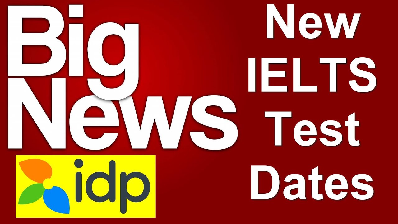 Big News || Announcement of New IELTS Test Dates - YouTube