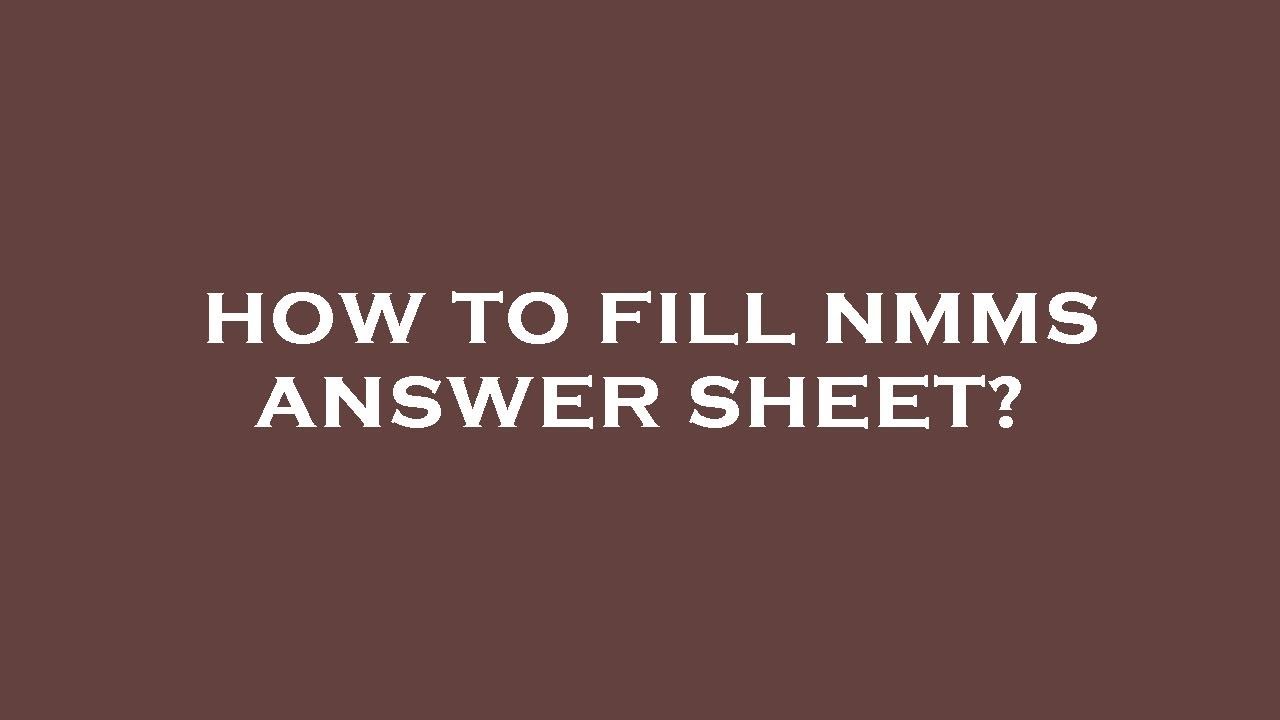 How to fill nmms answer sheet? - YouTube