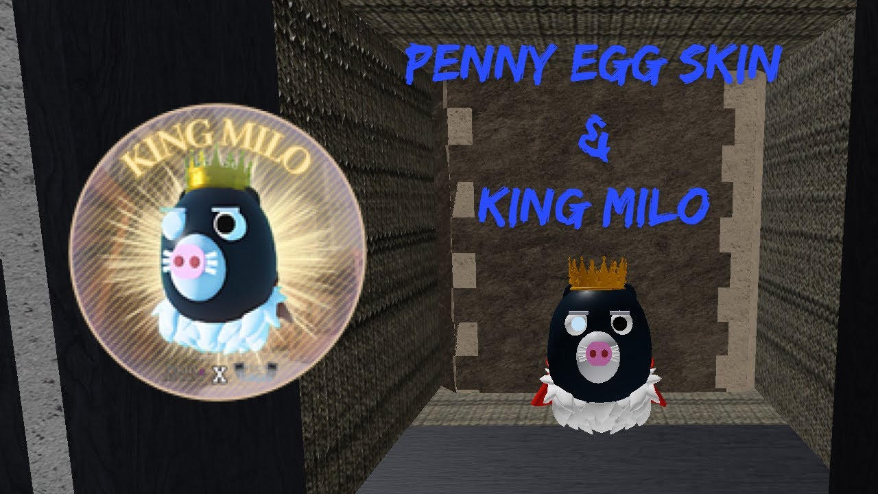 How to get the King Milo Egg and the Penny Egg skin (Piggy Egg Hunt x ...