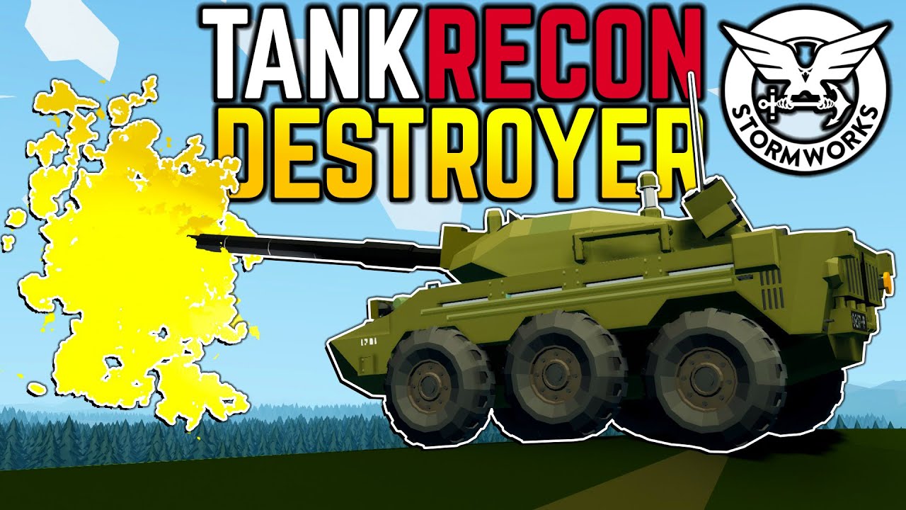 Awesome RECON Tank Destroyer In Stormworks! - YouTube