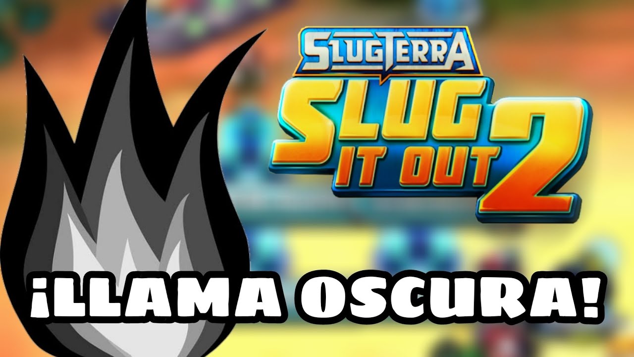 ¡LLAMAS OSCURAS! / SLUGTERRA SLUG IT OUT 2 / SPLASH - YouTube