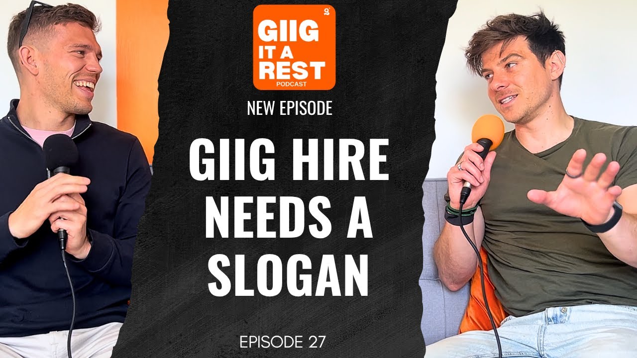 Giig Hire Needs A Slogan - Giig It A Rest Podcast - Episode 27 - YouTube