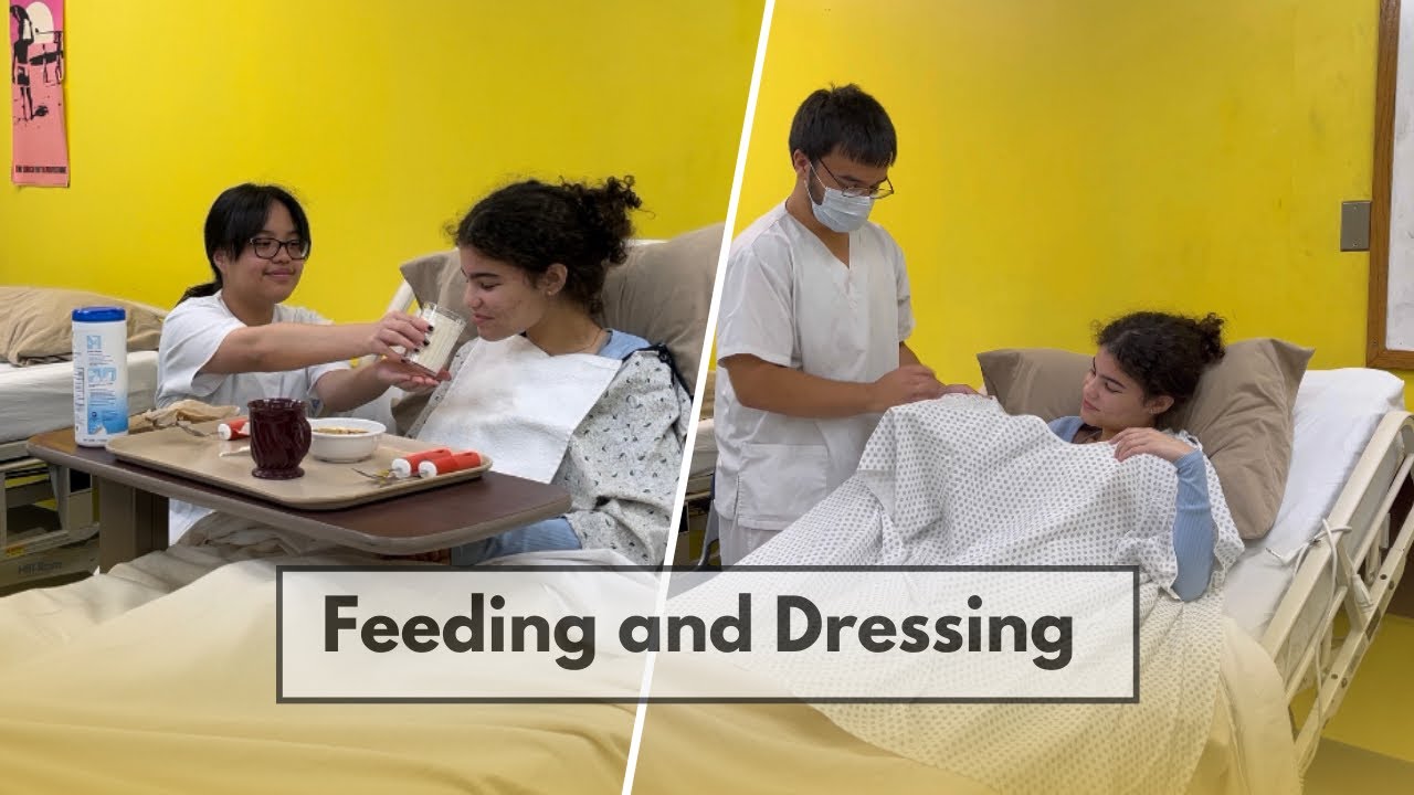 How to feed patient during meal time and how dress up patient after ...