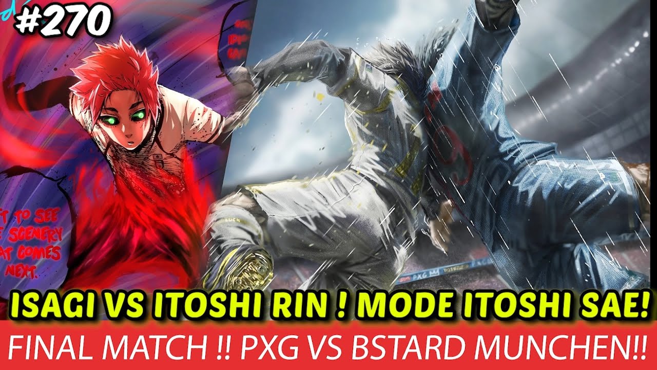 BLUE LOCK EPISODE 270 - ITOSHI RIN VS SEMUA !! ISAGI MASUK MODE ITOSHI ...