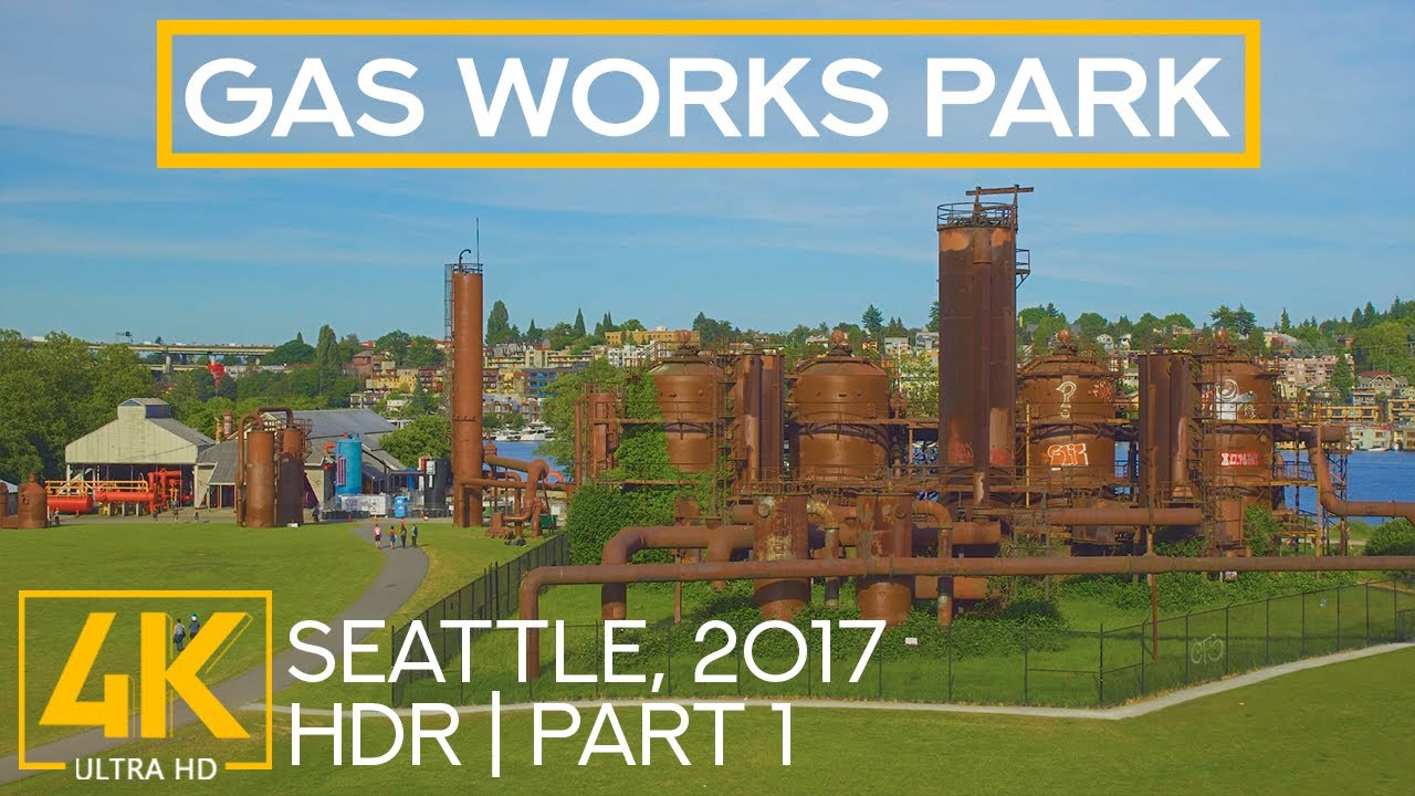 History: How Gas Works Park (Seattle) looked in 2017 (4K HDR) - Part 1 ...
