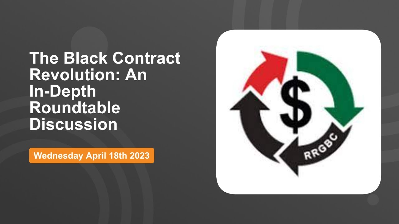 The Black Contract Revolution: An In-Depth Roundtable Discussion - YouTube