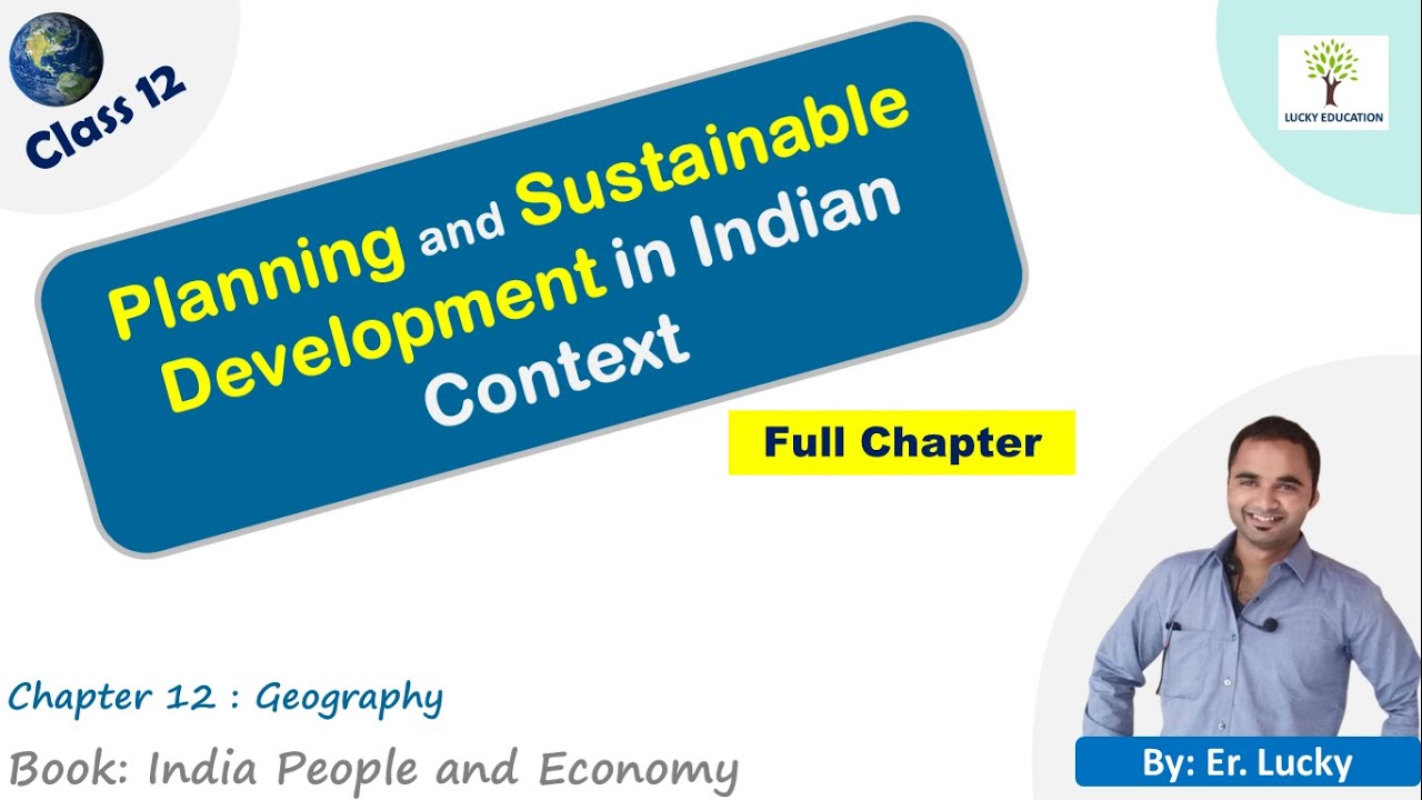 Planning and Sustainable Development in Indian Context - Class 12 ...