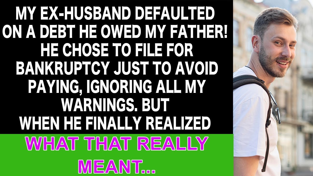 My husband declared bankruptcy to avoid my father's debt! But then he ...
