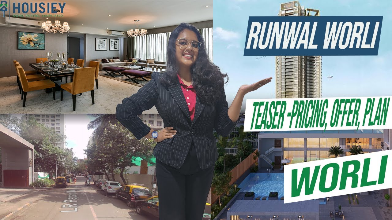 Runwal Worli Project | Teaser- Pricing, Offer, Plan | Runwal Group New ...