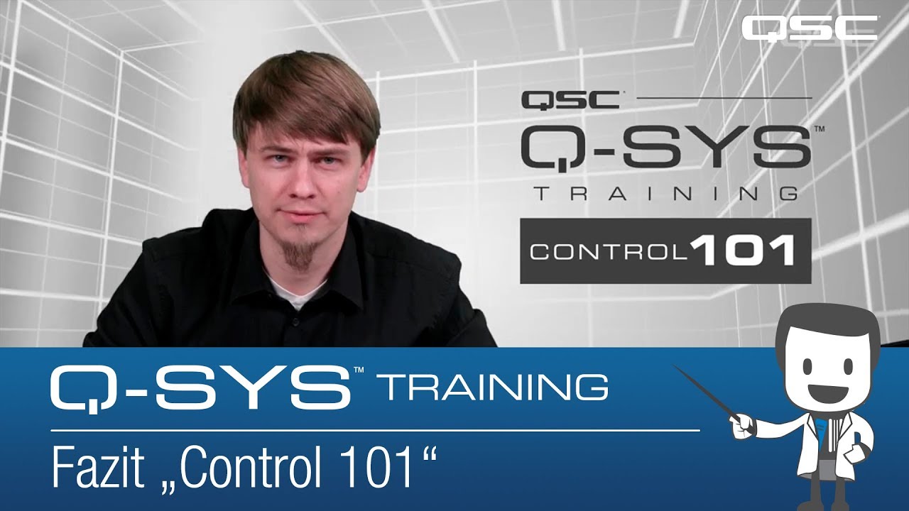 Q-SYS Control 101 Outro (GE) - Fazit „Control 101“ - YouTube