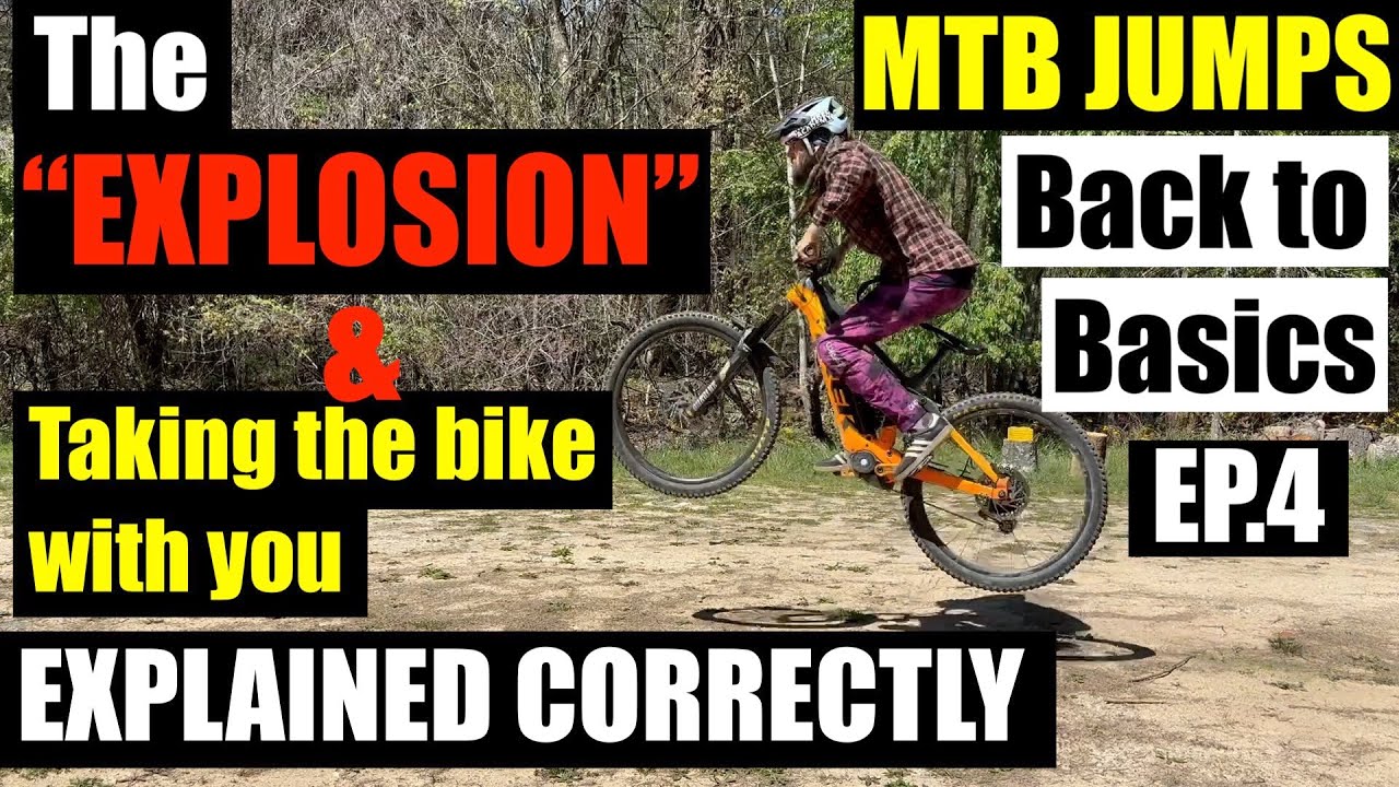 MTB JUMPS: Back to Basics Ep.4 The EXPLOSION explained - YouTube