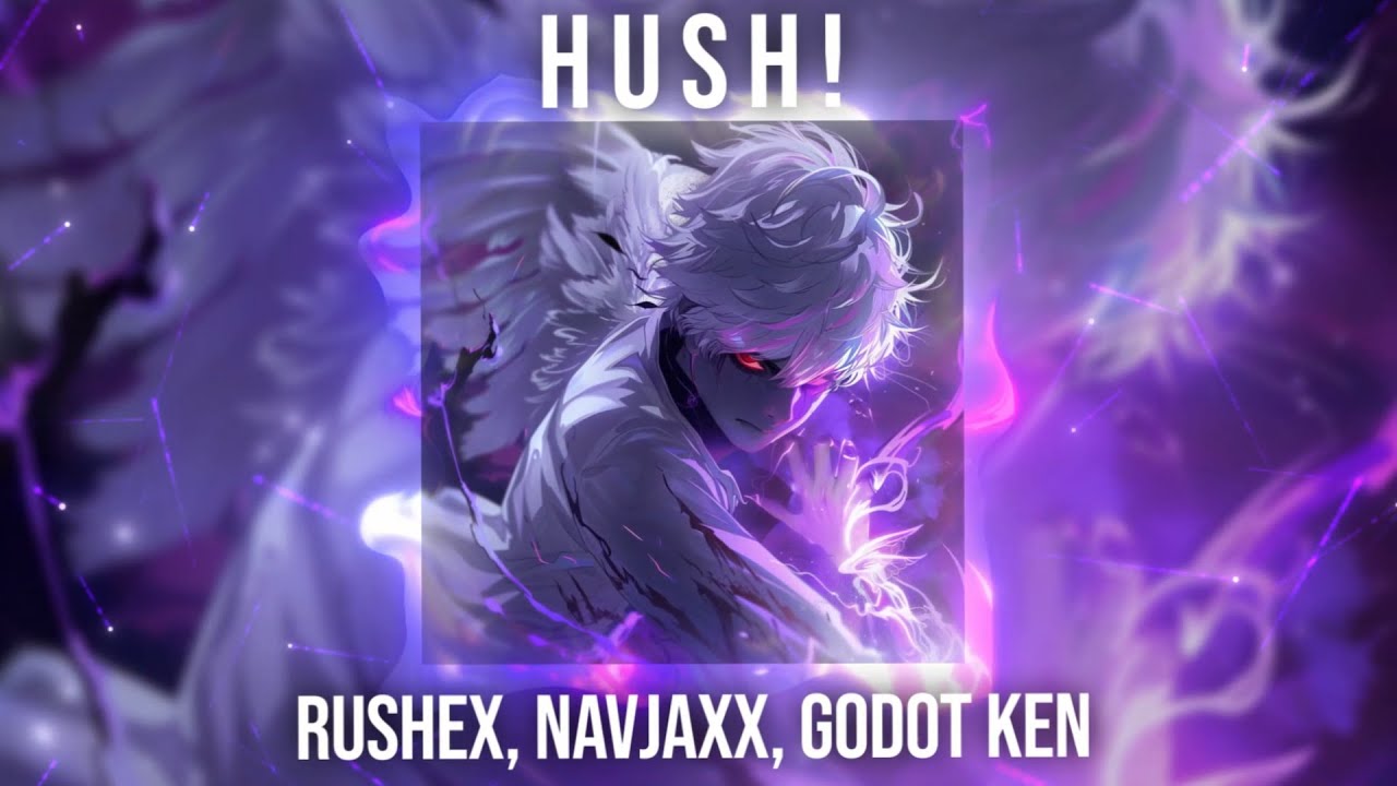 Rushex, Navjaxx, Godot Ken - HUSH! (Official Audio) - YouTube