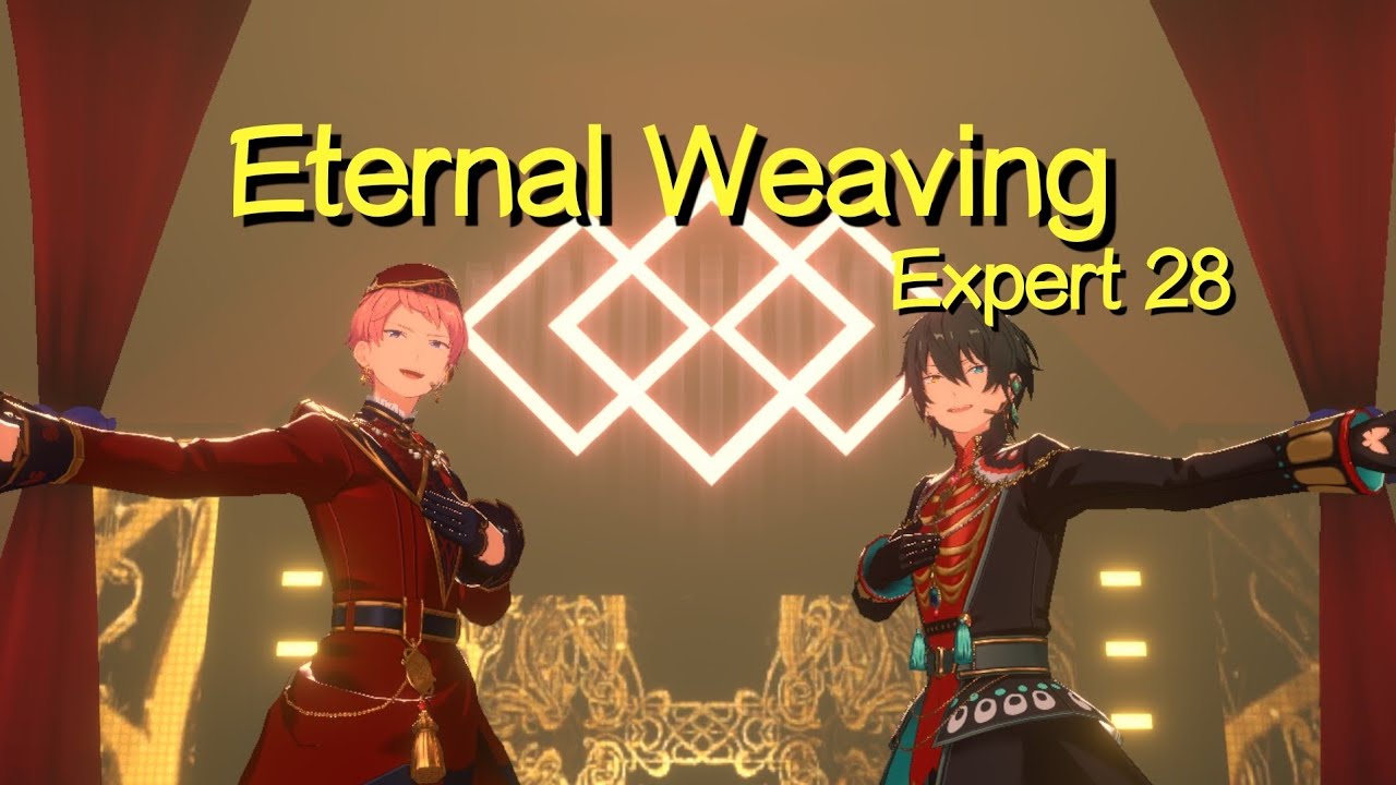【あんスタ】Eternal Weaving- Expert譜面 - YouTube