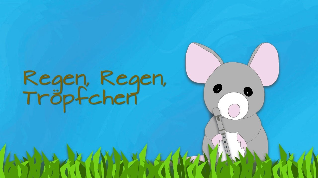 Nr. 31: Regen, Regen, Tröpfchen (Mini, die Blockflötenmaus) - YouTube