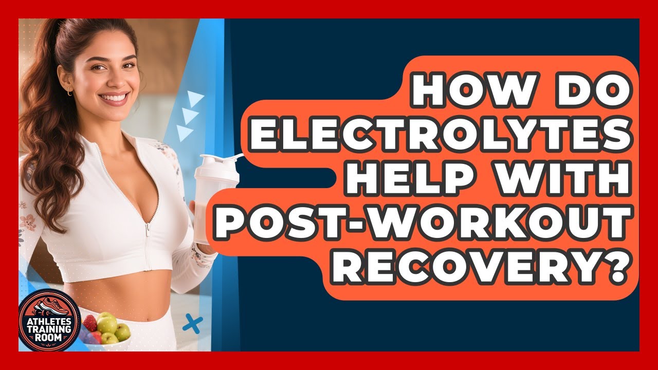 How Do Electrolytes Help With Post-workout Recovery? - Athletes ...