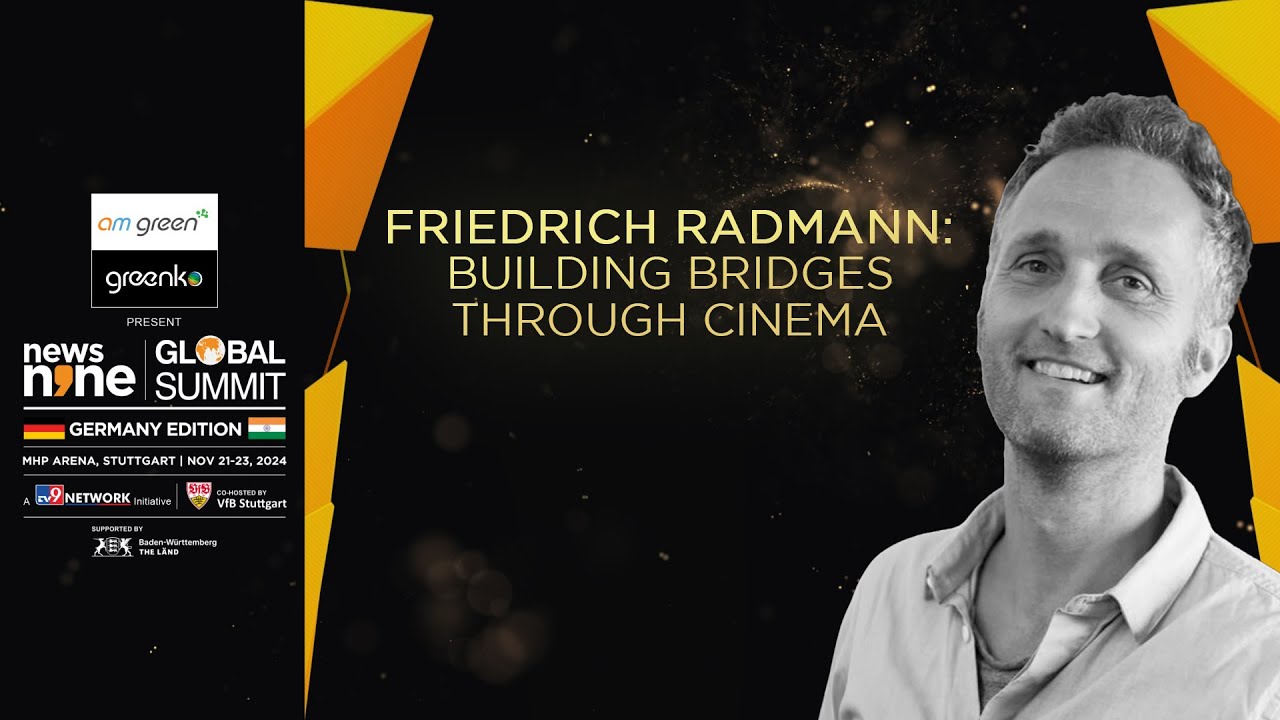 Friedrich Radmann: Building Bridges Through Cinema | The News9 Global ...