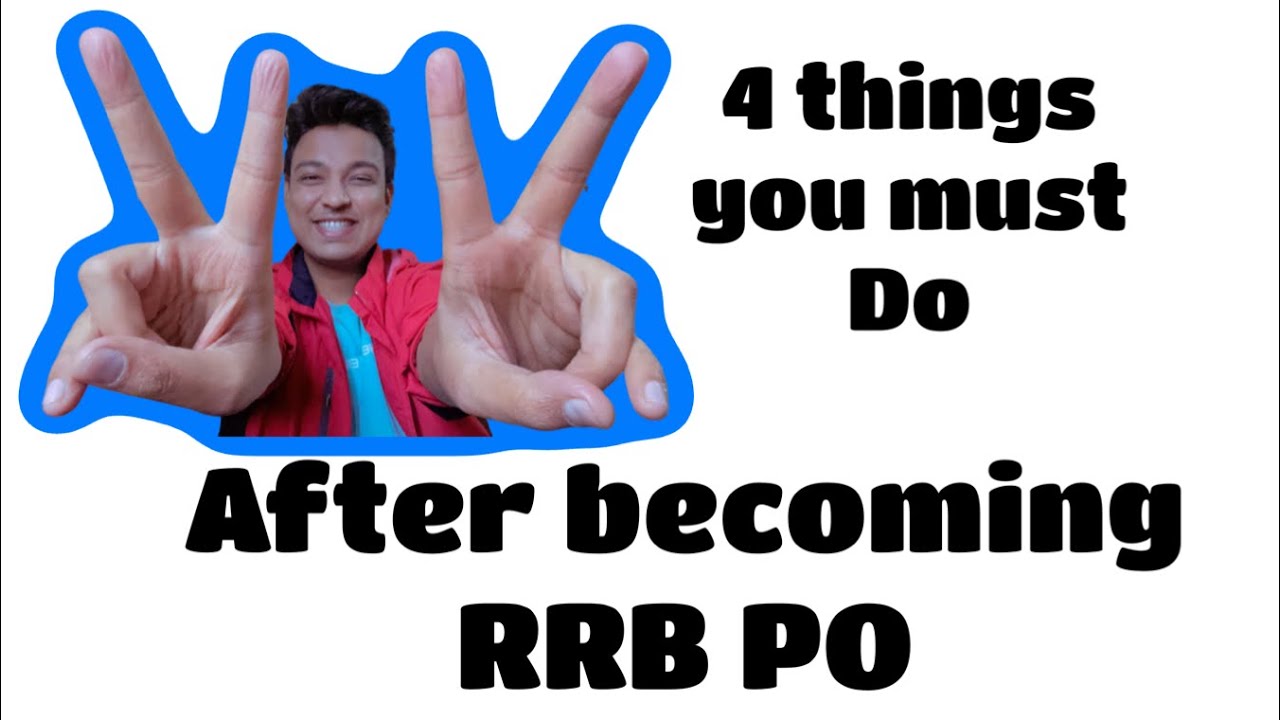 4-things-you-must-do-after-becoming-a-bank-po-rrb-po-2024-ibps-po