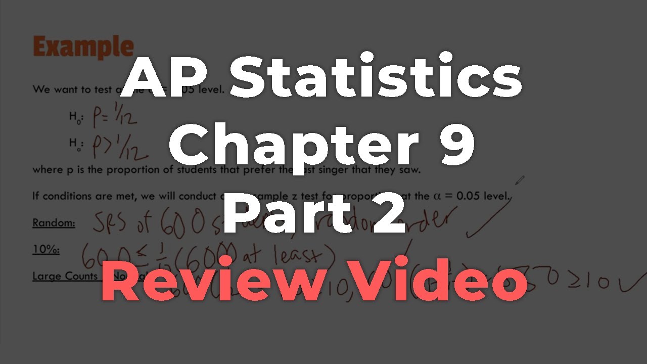 AP Statistics Chapter 9 Review (Part 2) - YouTube
