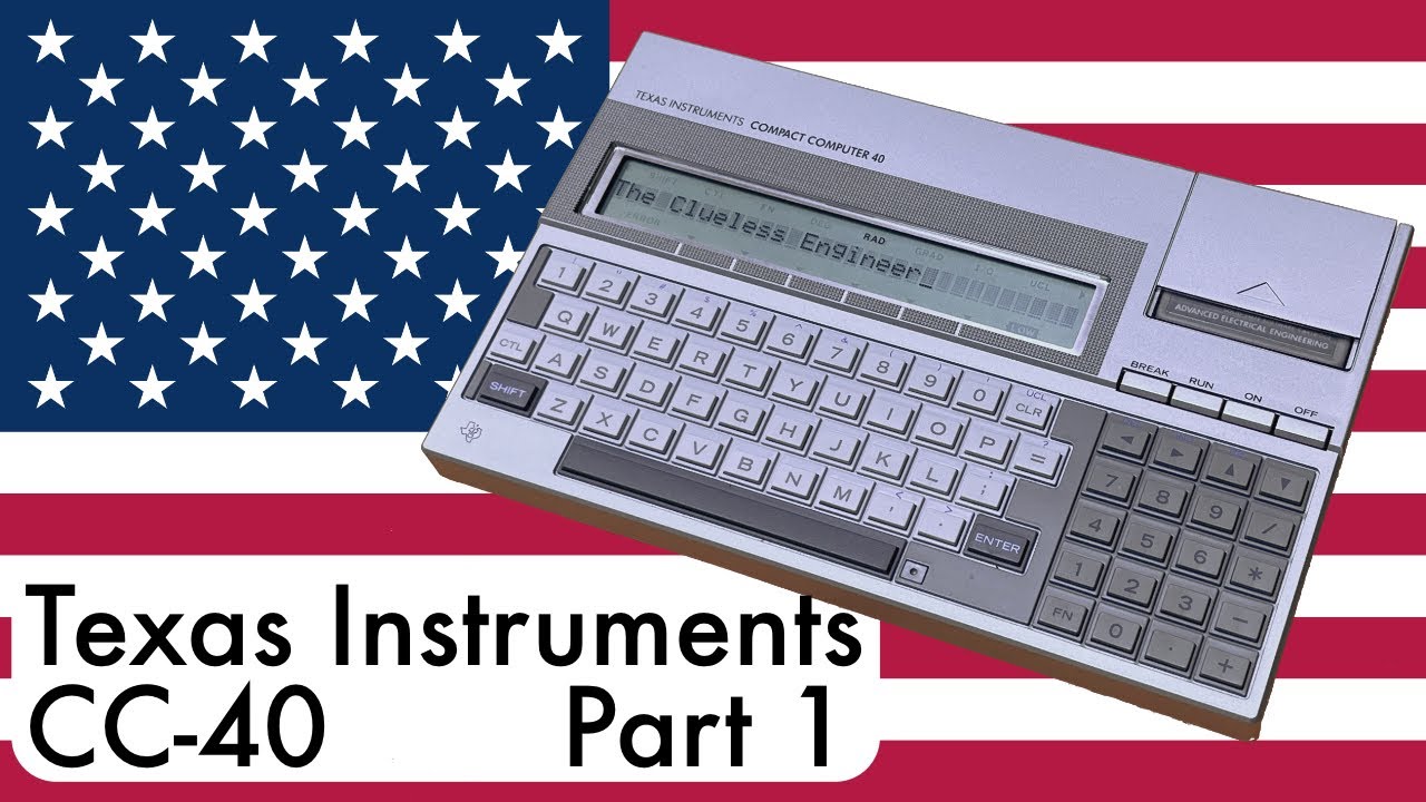 🇺🇸 Texas Instruments Compact Computer 40 (CC-40): Part 1 [TCE #0418 ...