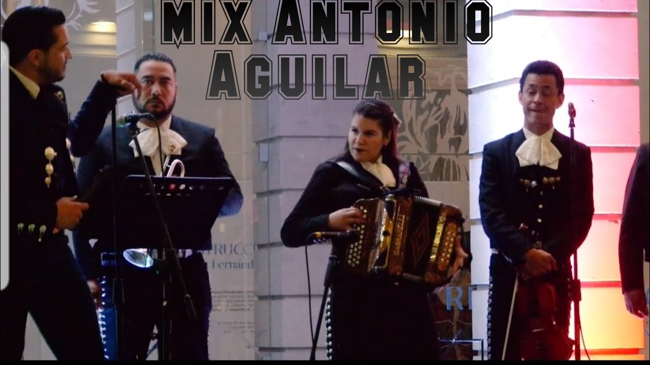 MIX ANTONIO AGUILAR (TRISTES RECUERDOS - EL AUSENTE - PASO DEL NORTE ...