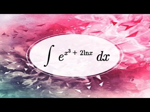 Integral of e^x3+2lnx dx/Exponential function integration( Substitution ...