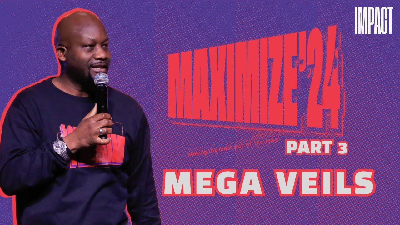 Maximize 2024: Mega Veils | Zenzo Matoga | Impact Church - YouTube
