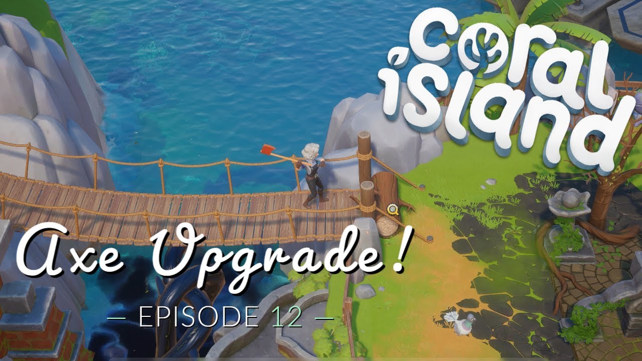 Coral Island: Axe Upgrade! | Early Access Let's Play | Episode 12 - YouTube